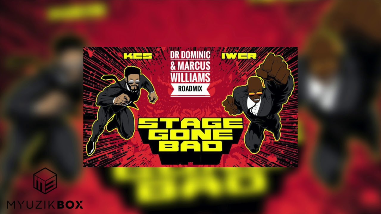Stage Gone Bad | Kes & Iwer George (Dr Dominic & Marcus Williams ...