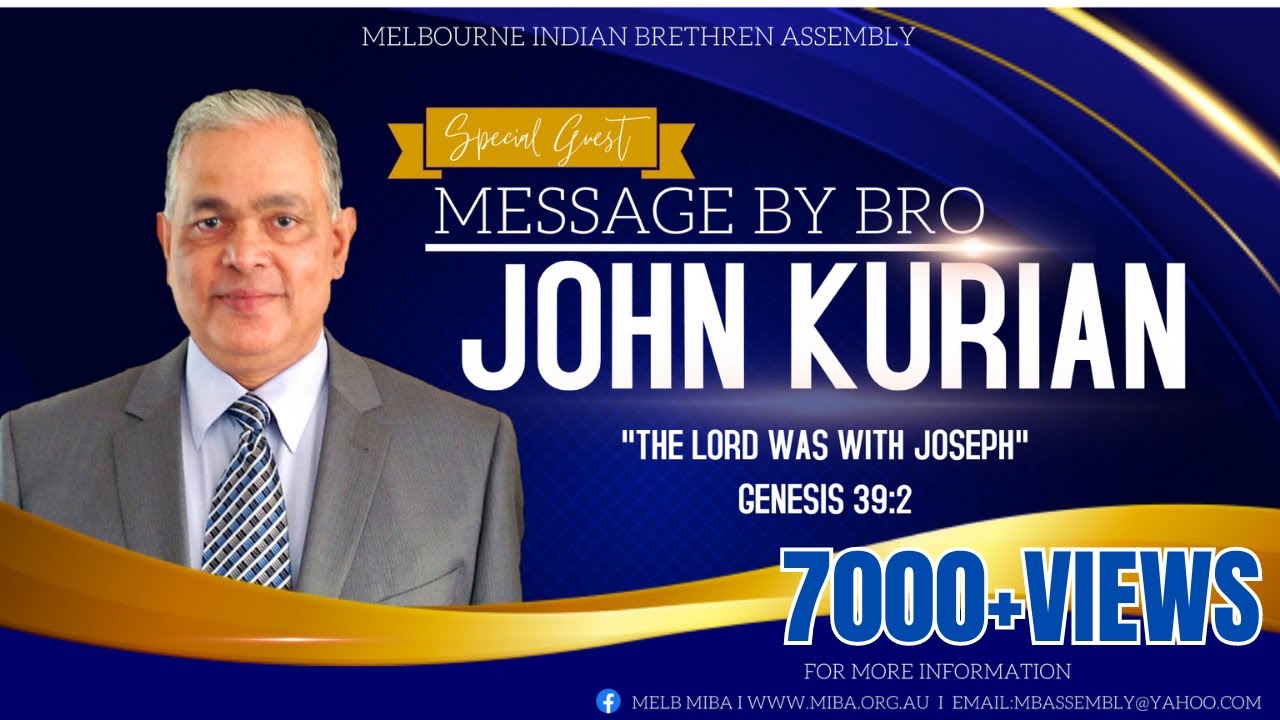 Message By Bro John Kurian "The Lord Was With Joseph"Genesis 39:2 - YouTube
