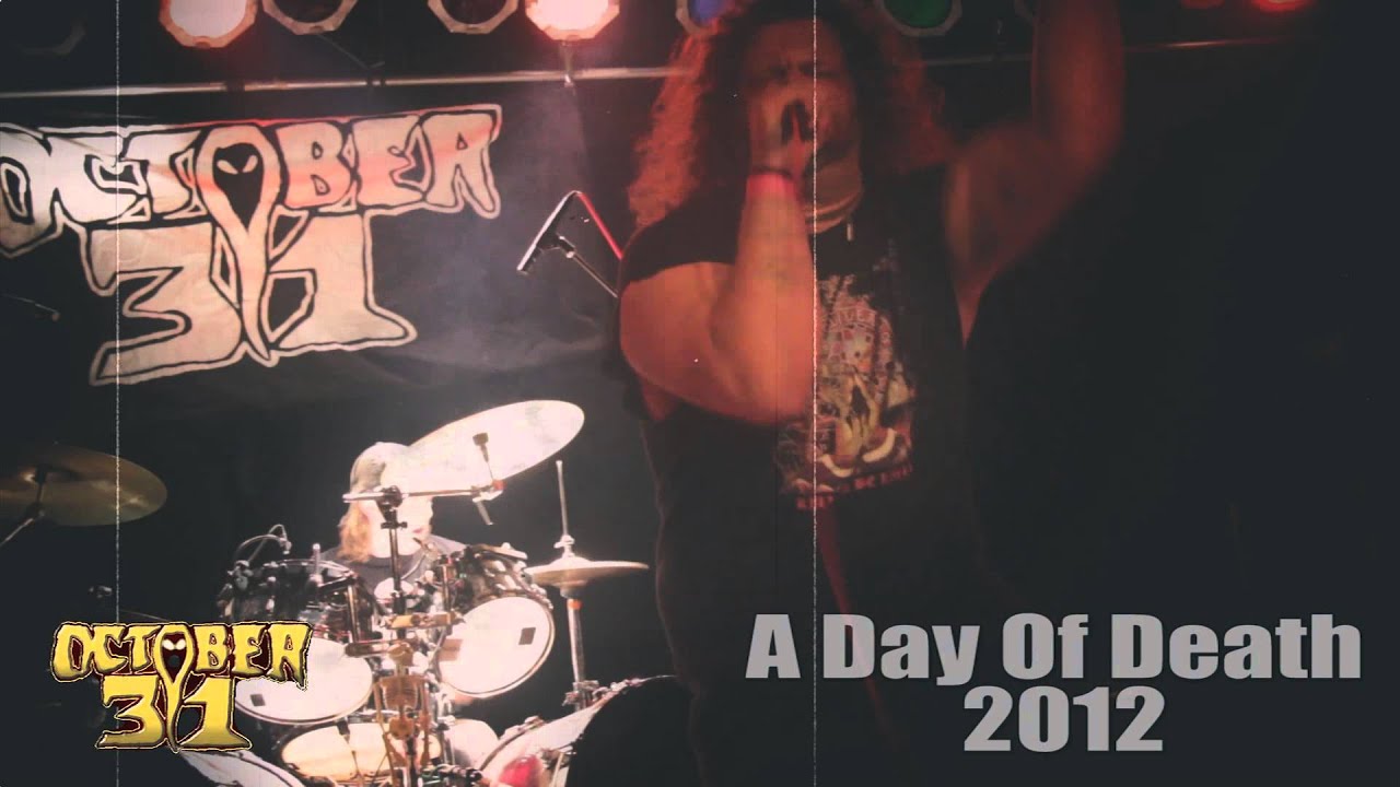 OCTOBER 31 at A Day Of Death 2012 - YouTube