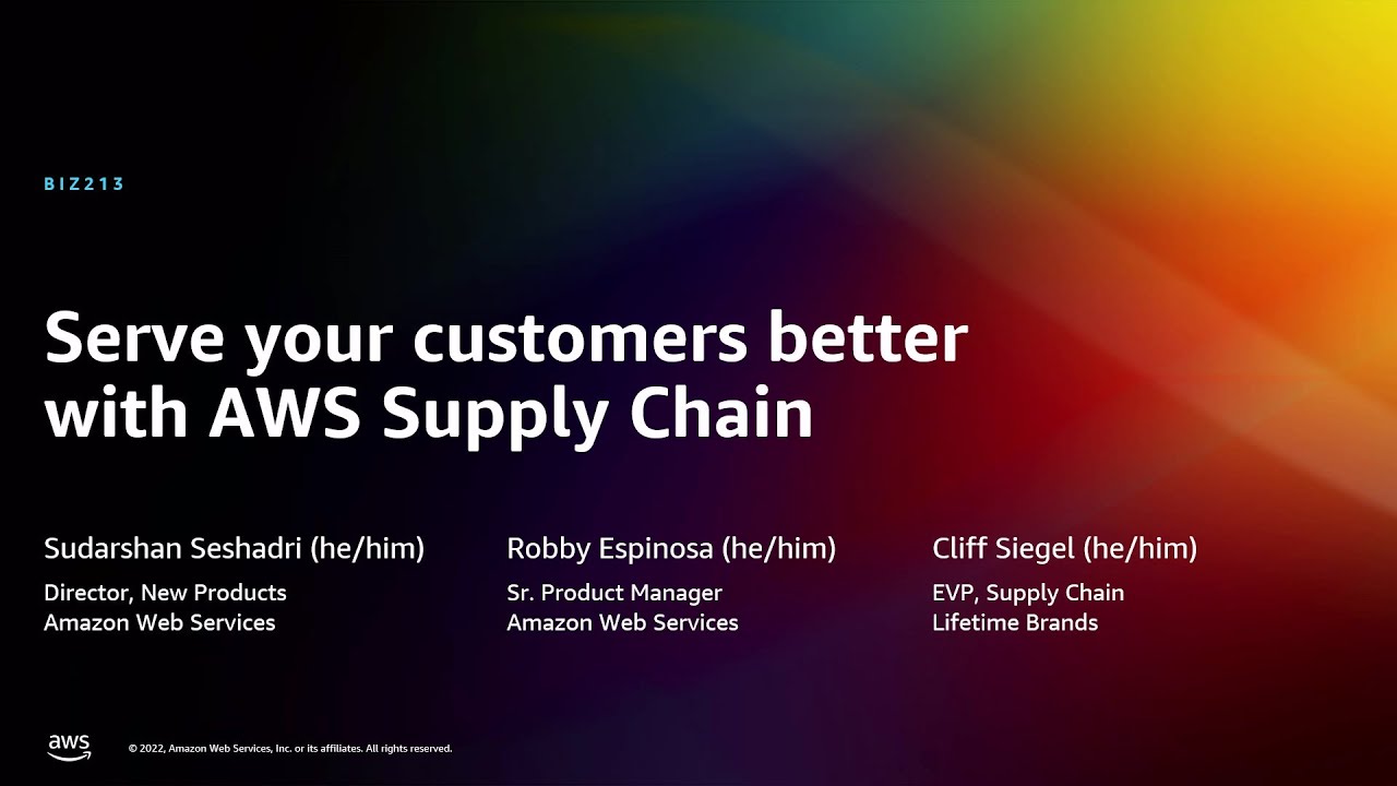 AWS re:Invent 2022 - [NEW LAUNCH!] Serve your customers better with AWS Supply Chain (BIZ213 ...