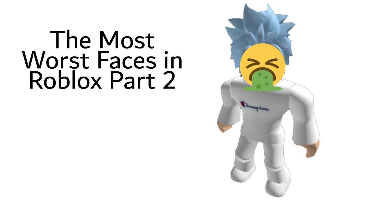 The Most Wost Faces in Roblox Part 2 #roblox #robloxfaces #worst - YouTube