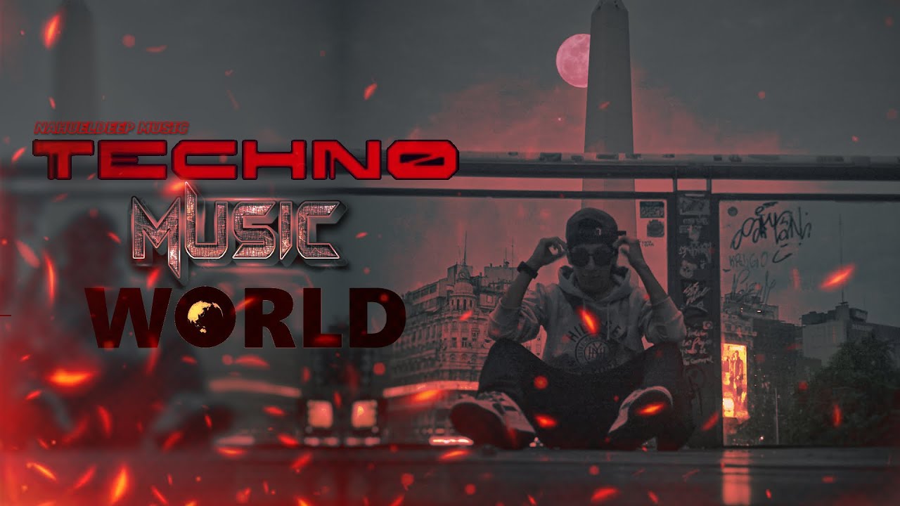 TECHNO MUSIC WORLD - NAHUELDEEP MUSIC - YouTube