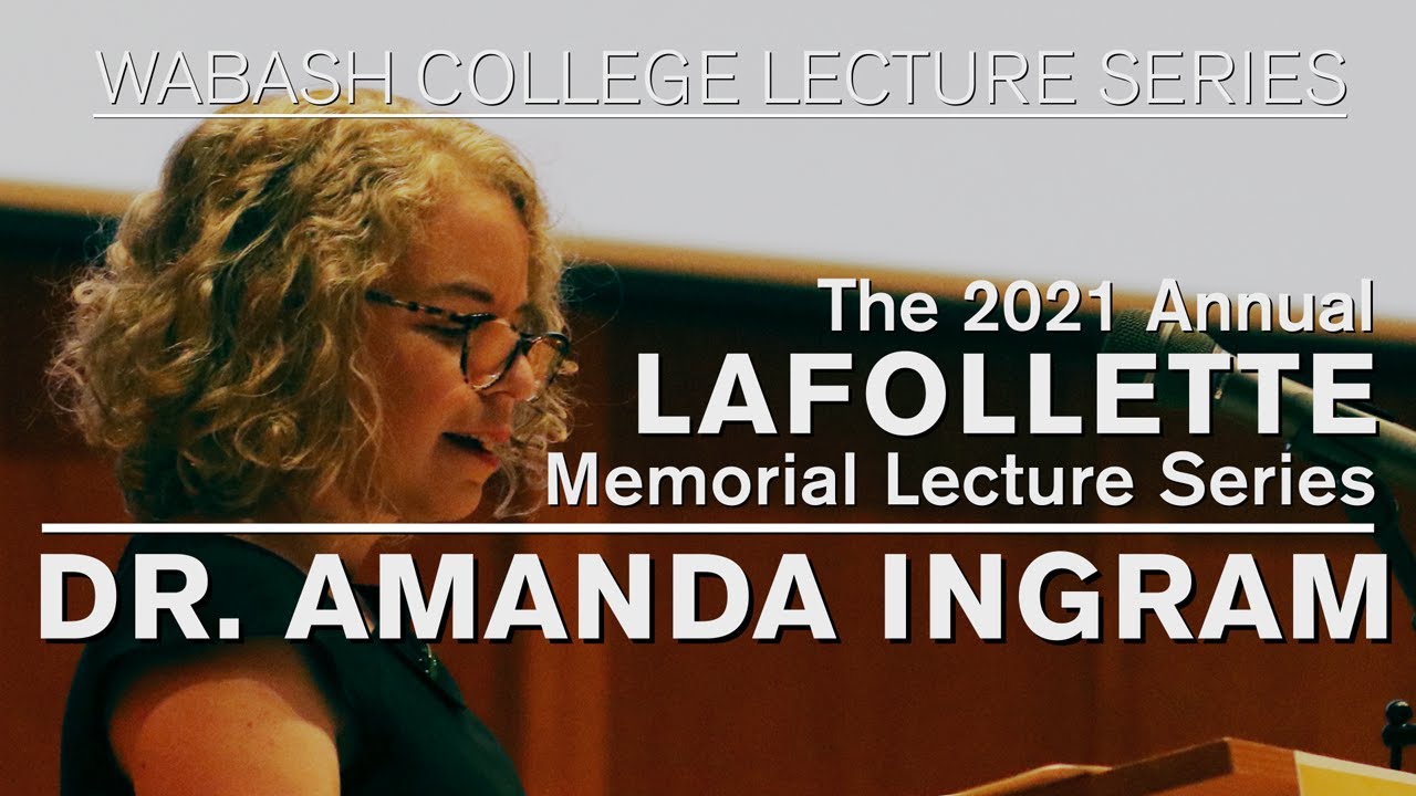 The 41st Annual LaFollette Lecture: Dr. Amanda Ingram (September 16 ...