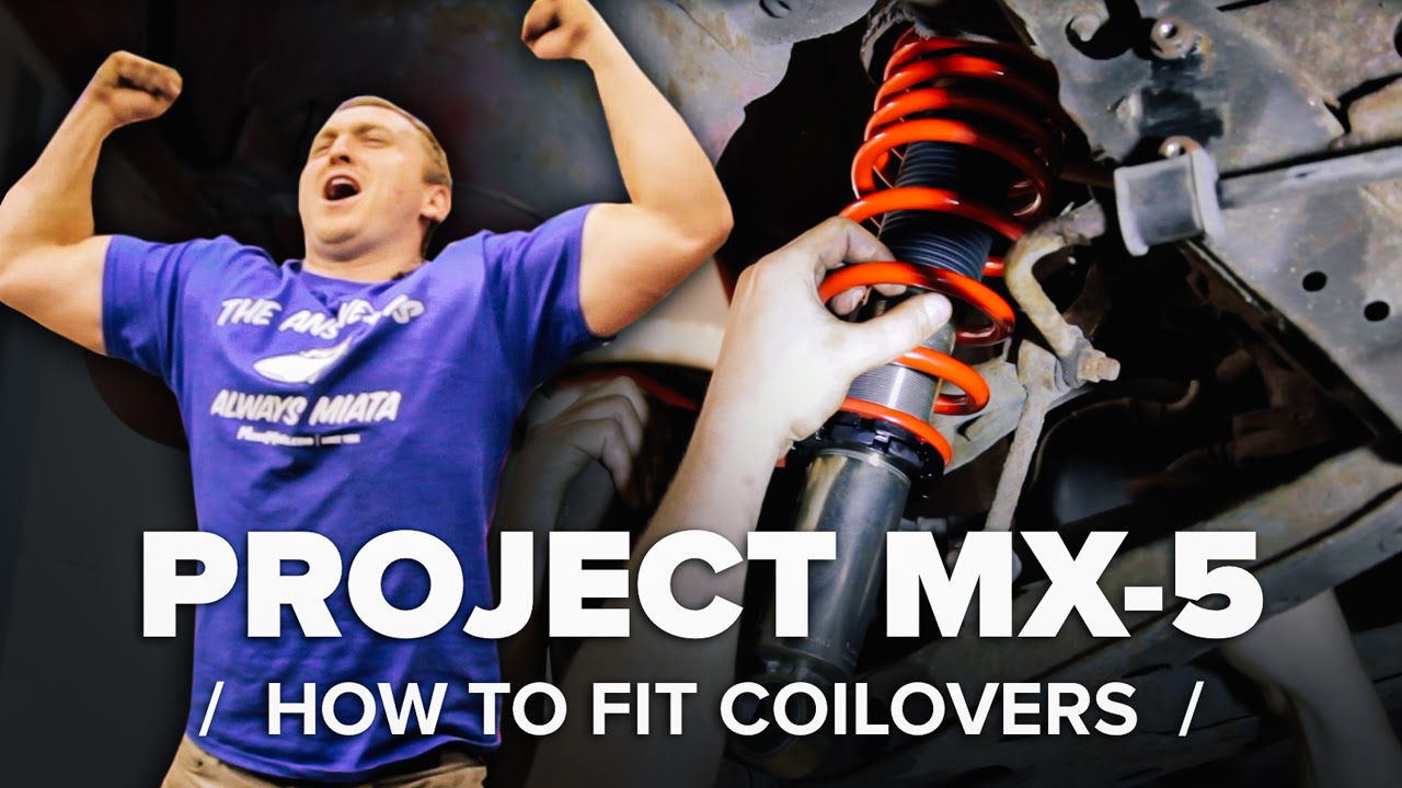 Project MX-5: How To Fit Coilovers - YouTube