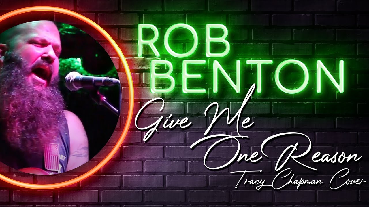 Rob Benton - Give Me One Reason - Tracy Chapman Acoustic Cover - YouTube