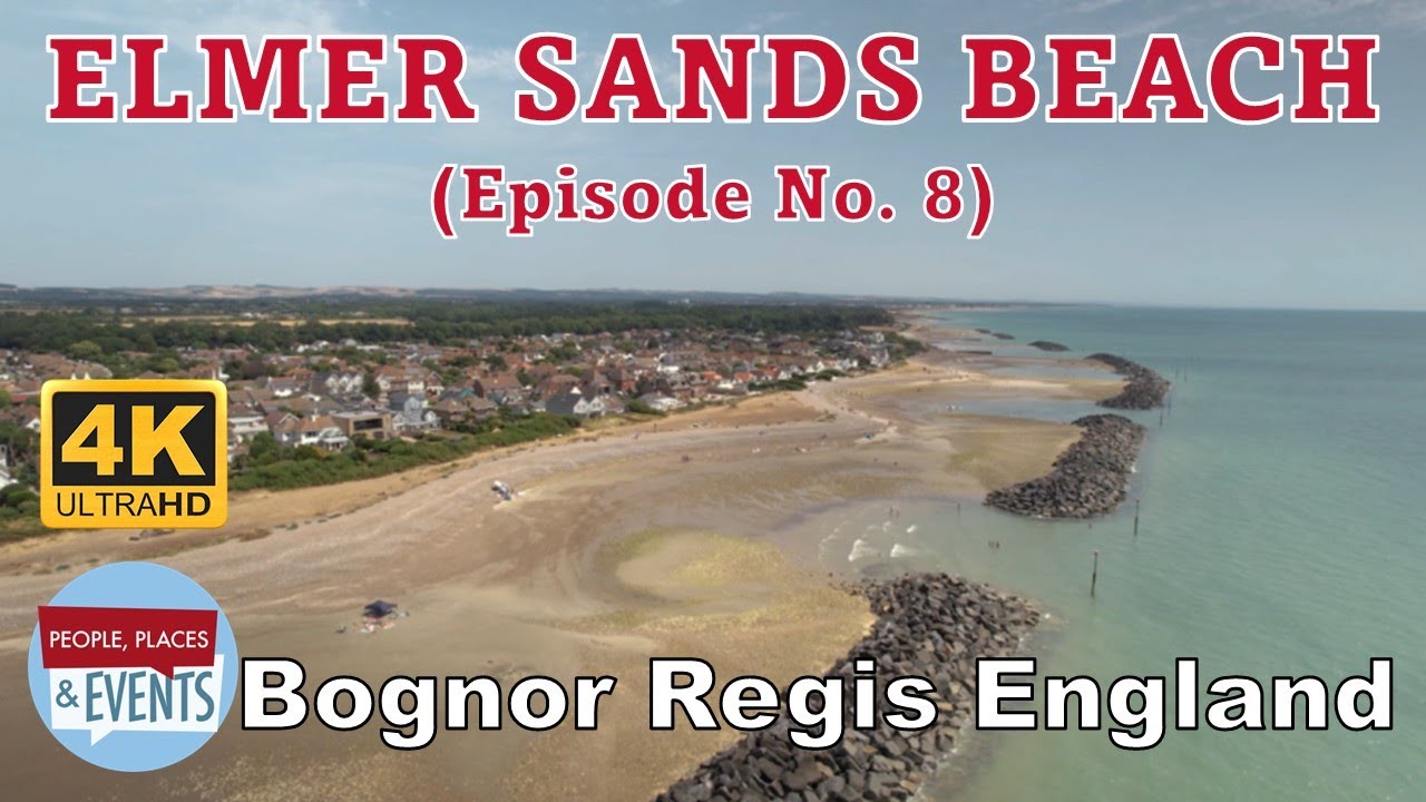 Beachwalk Episode No.8- Elmer Sands Beach | Bognor Regis England- with ...