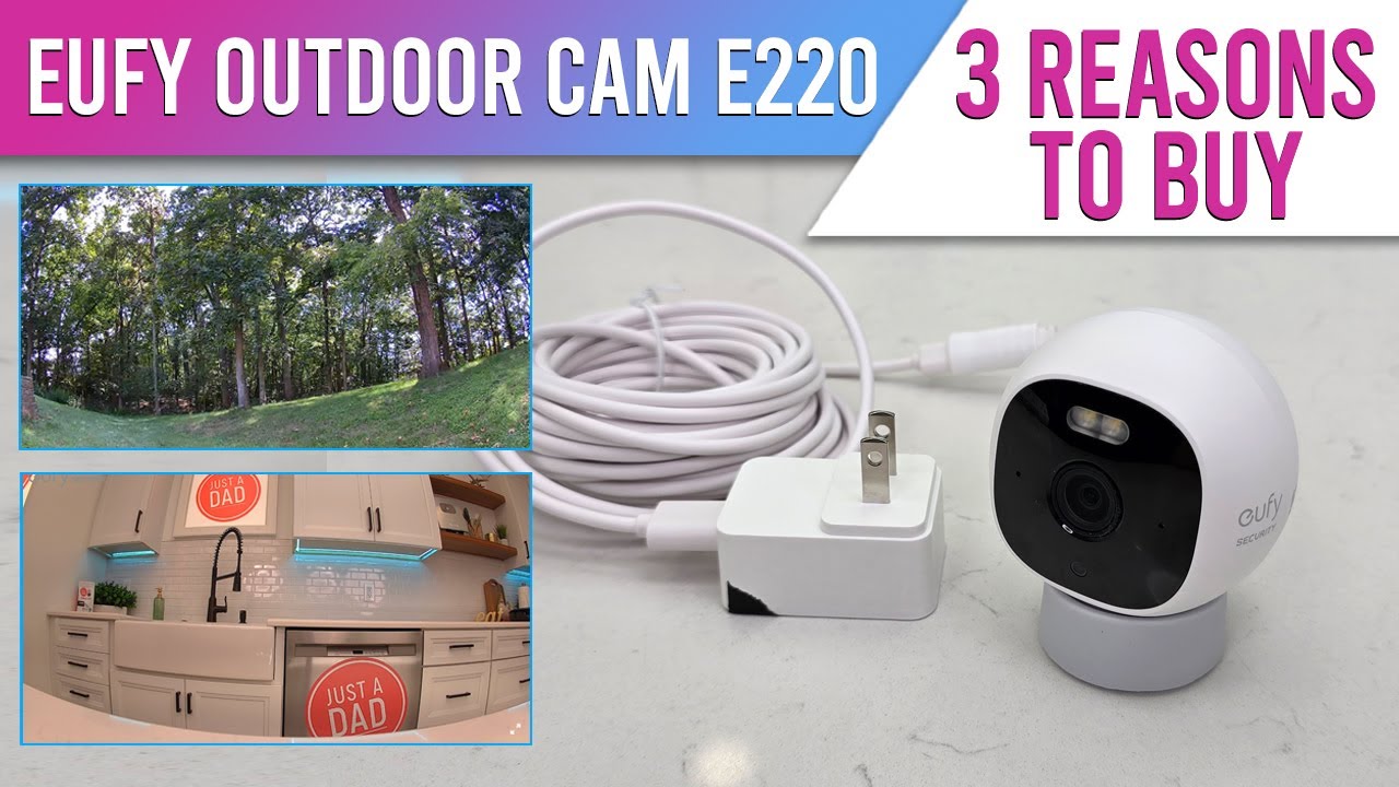 Eufy Outdoor Security Cam E220 3 Reasons to Buy - YouTube