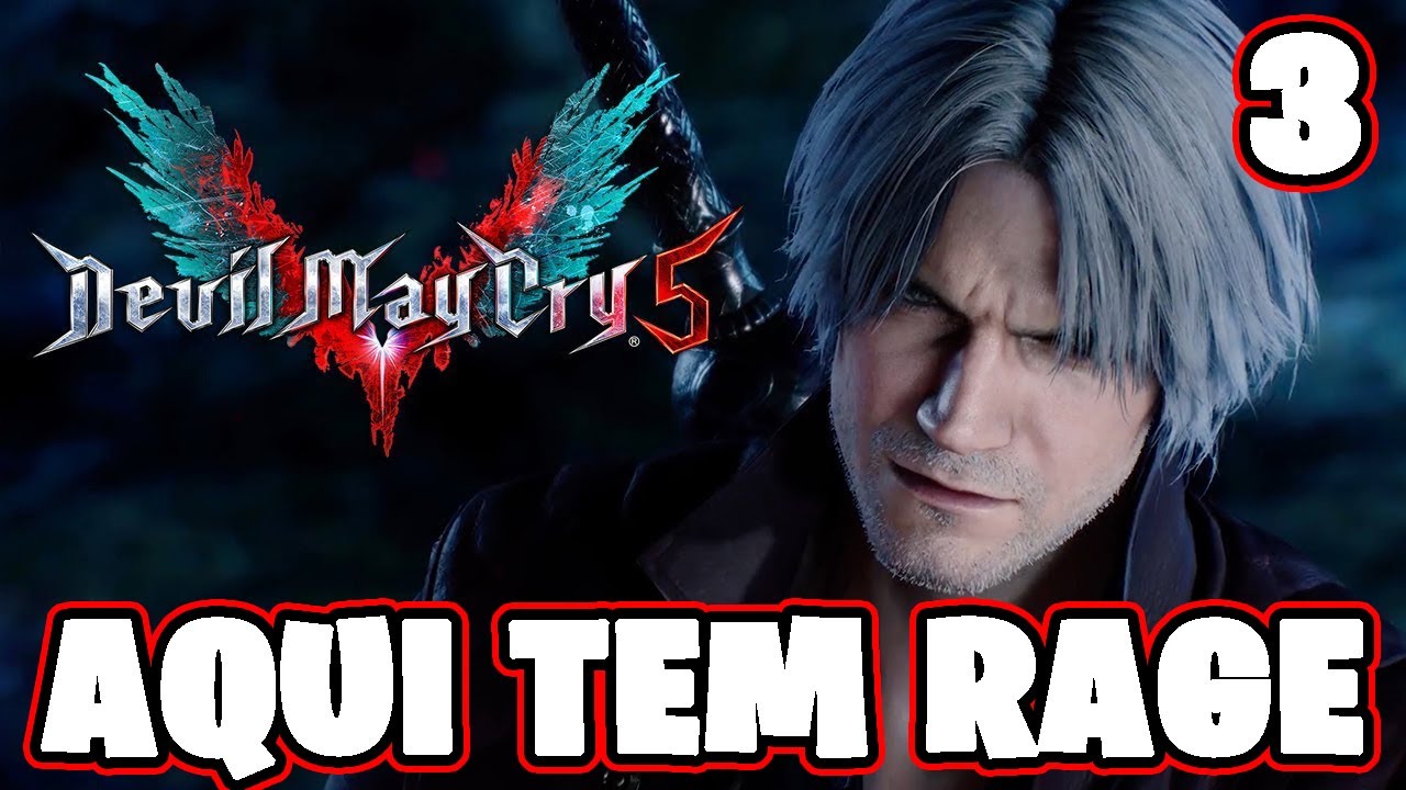 AQUI TEM RAGE / DEVIL MAY CRY 5 / BARONEX GAMEPLAY 03 - YouTube