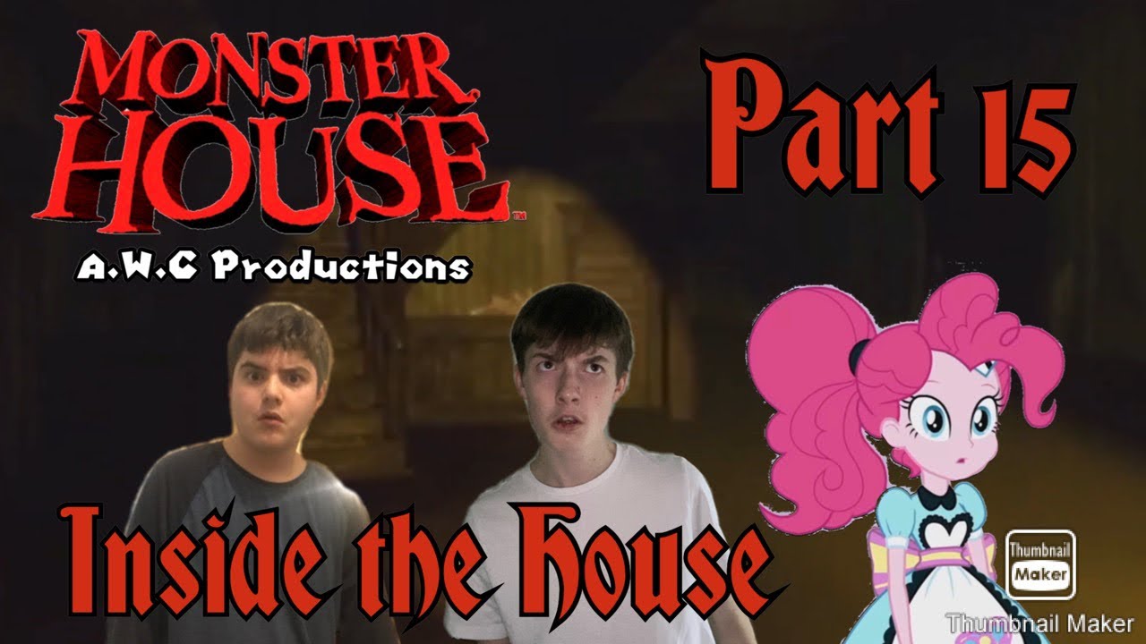 “Monster House” (A.W.C Style 2022) Part 15 - Inside the House - YouTube