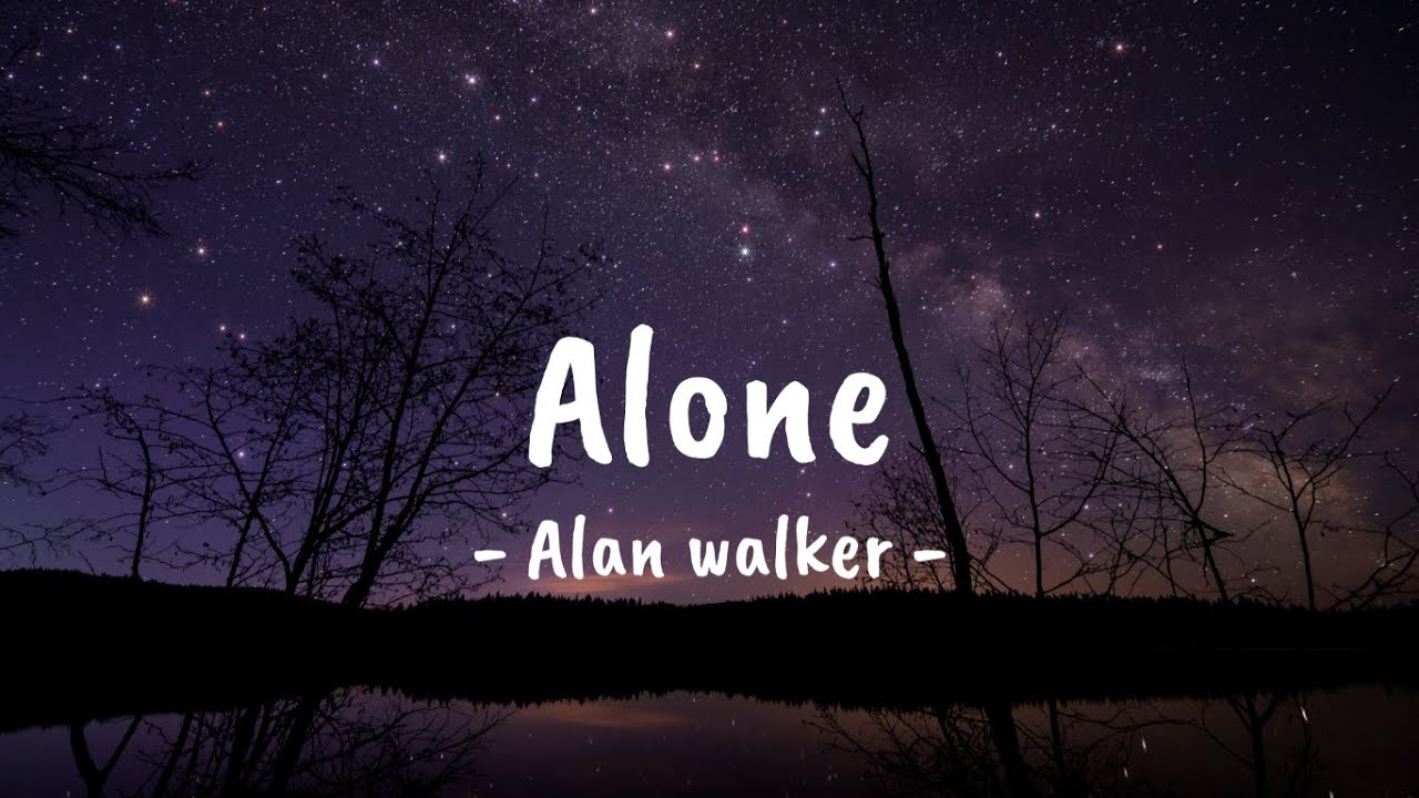 Alone - Alan Walker ( Lyrics ) - YouTube