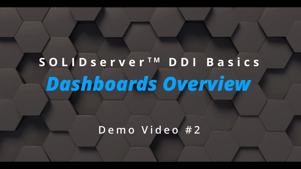 SOLIDserver DDI Basics: Dashboards Overview - YouTube
