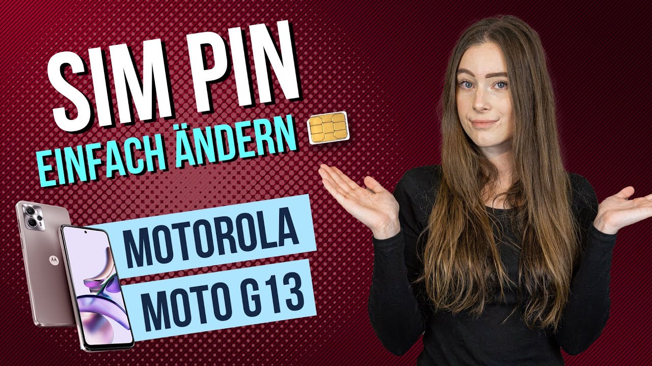 Motorola moto g13 - SIM-PIN ändern • 📱 • 🧑🏽‍💻 • 🔐 • Anleitung ...