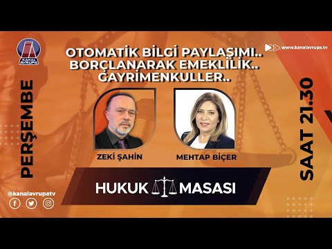 HUKUK MASASI ⚖️ 10.07.2026 ⚖️ OTOMATİK BİLGİ PAYLAŞIMI, KİRA DAVALARI ,MİRAS, GAYRİMENKULLER