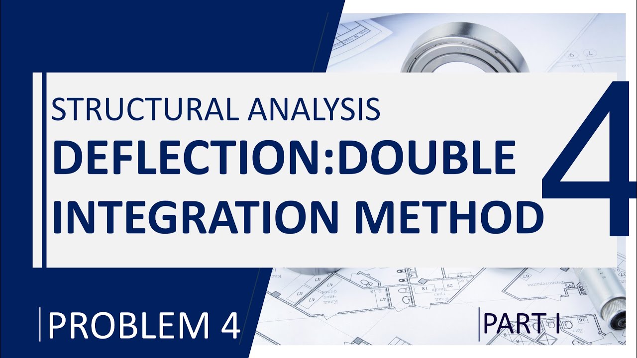 Structural Theory I - Double Integration Method Problem 4 Part I - YouTube