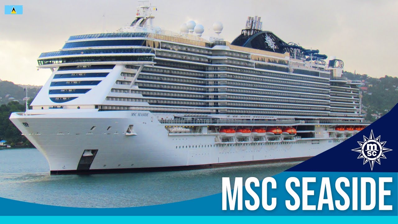 MSC SEASIDE || Shipspotting Castries St. Lucia || 26/12/2022 || - YouTube