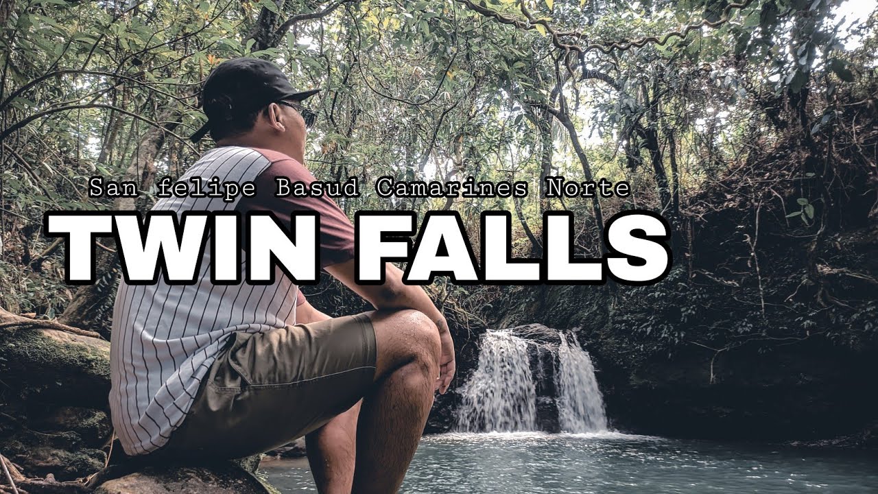 TWIN FALLS | CAAYUNAN RIVER SAN FELIPE BASUD CAMARINES NORTE | TRIPPEN ...