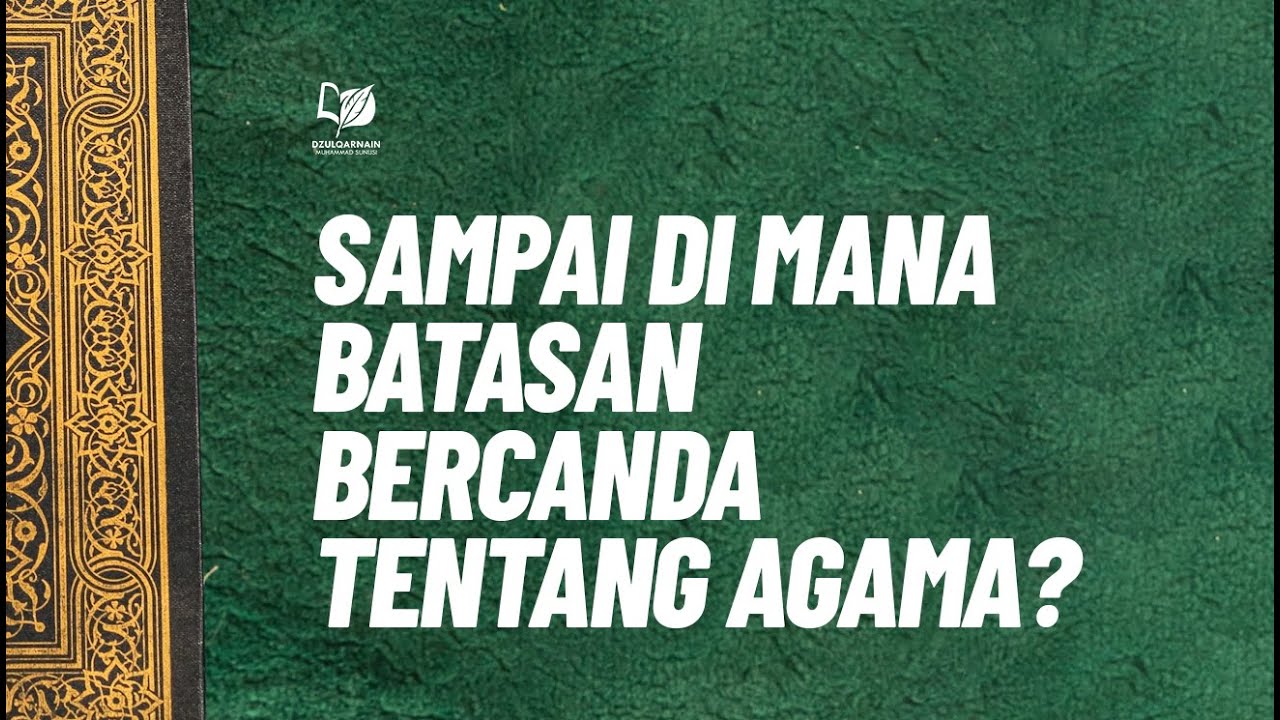 Sampai di Mana Batasan Bercanda tentang Agama? - YouTube
