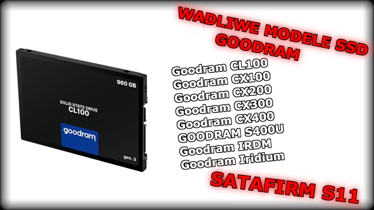 GoodRam robi nas w ̷c̷h̷u̷j̷a̷ 🤔 **SPRZEDAŻ WADLIWYCH MODELI SSD 😲 ...