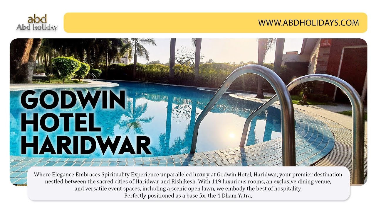 Godwin Hotel, Haridwar | Hotel Tour | Luxury Resort in Haridwar www ...