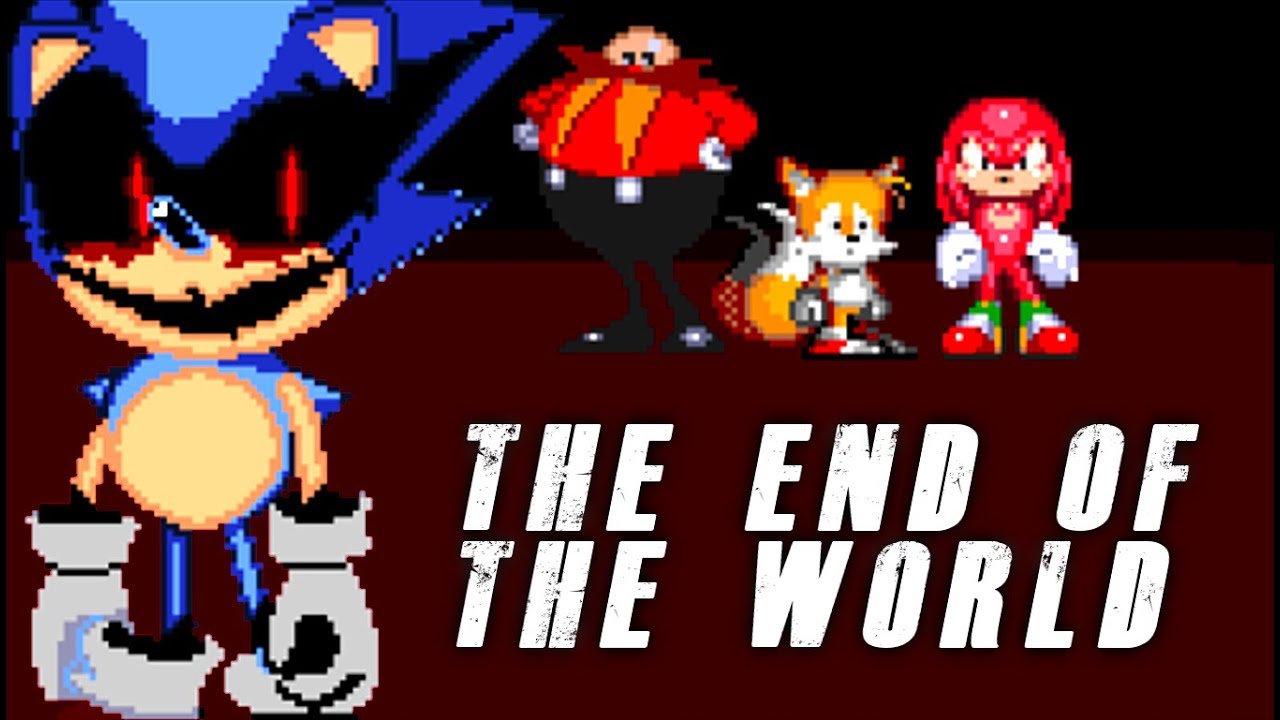 So This Is How It All Ends... Sonic.EXE: The End of The World - YouTube