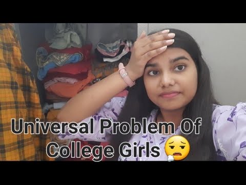 ll Universal Problem Of College Girls 👧 A Day In My College Life ️ll ...