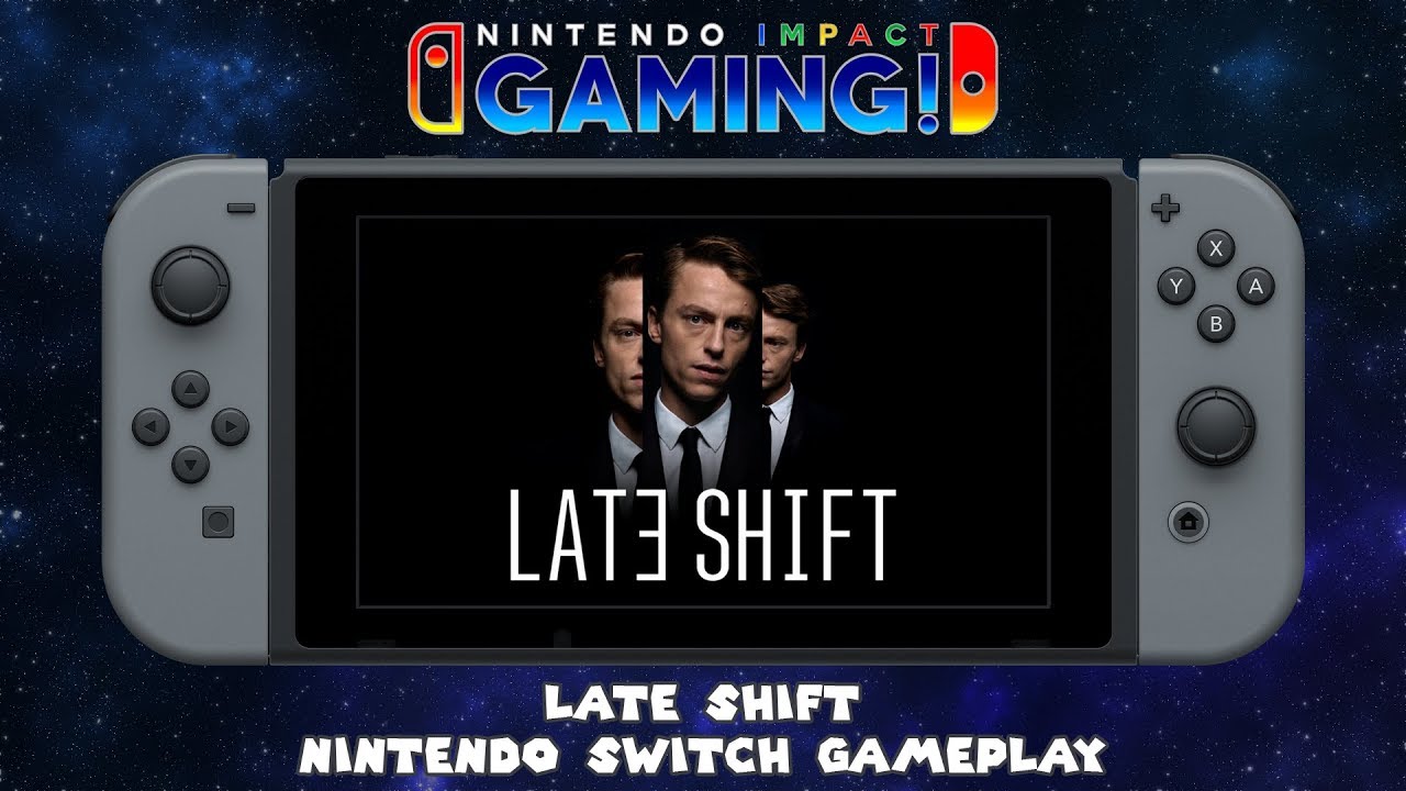 Late Shift | Nintendo Switch Gameplay - YouTube