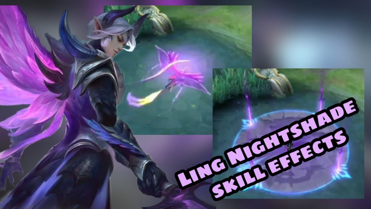 DRAGON TAMER LING NIGHTSHADE SKILL EFFECTS | MOBILE LEGENDS - YouTube