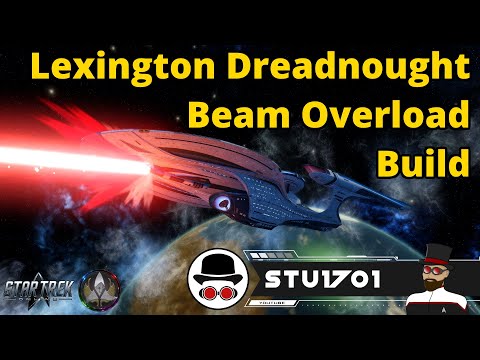 Lexington Dreadnought Beam Overload Build - Star Trek Online - YouTube
