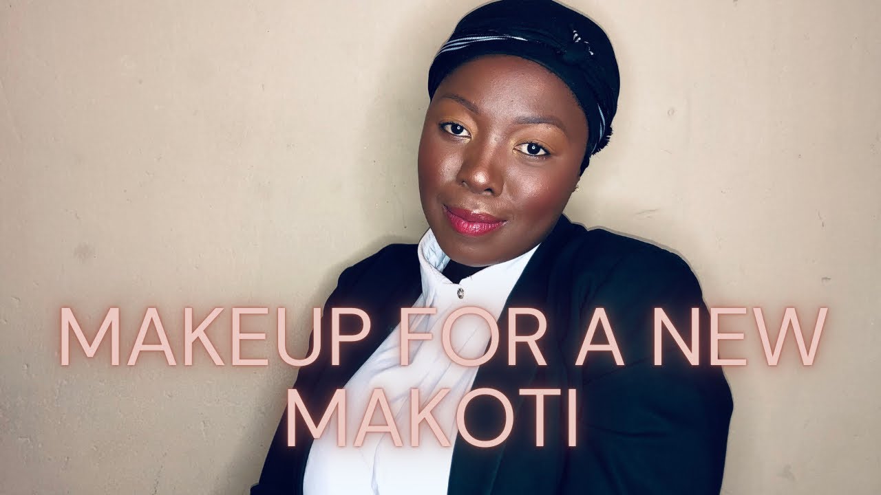 Easy & Affordable Makeup for a New Makoti|Thulisile Kolweni| South ...