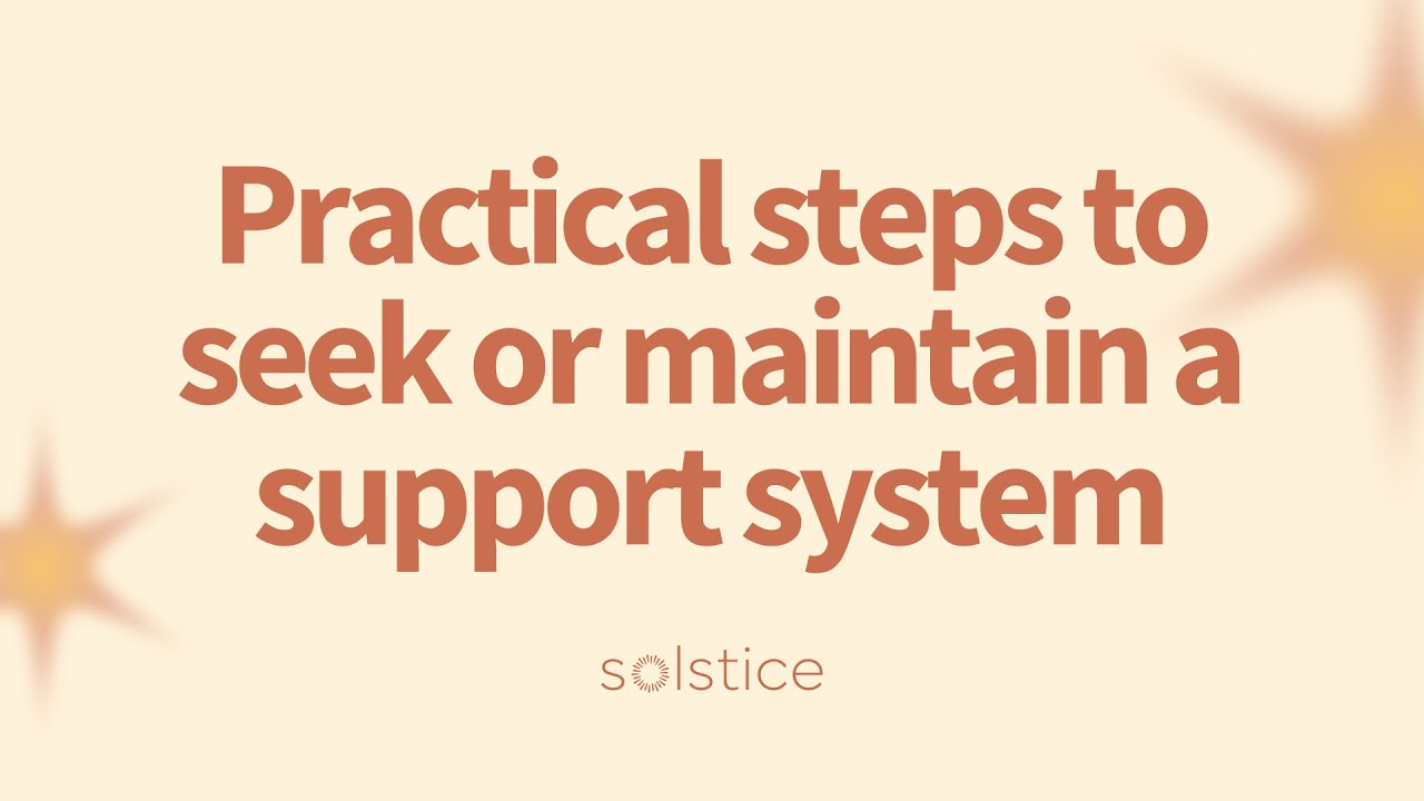 Practical steps to seek or maintain a support system - YouTube