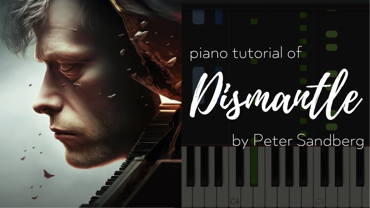Dismantle - by Peter Sandberg - Synthesia Piano Tutorial ...