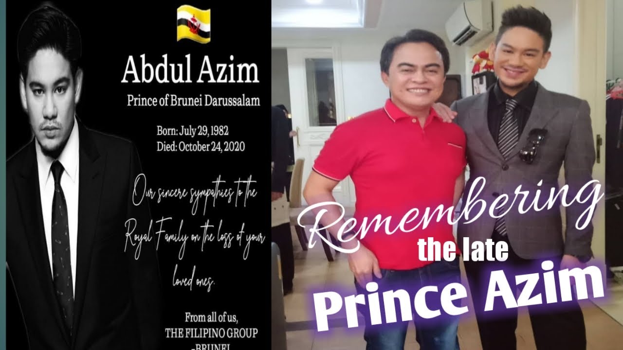 REMEMBERING THE LATE PRINCE HAJI ABDUL AZIM BOLKIAH OF BRUNEI # ...