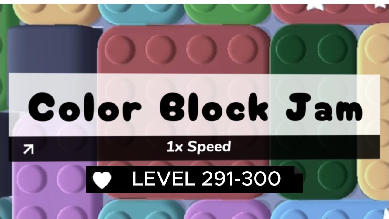 【1× Speed】Color Block Jam【LEVEL 291-300】 - YouTube