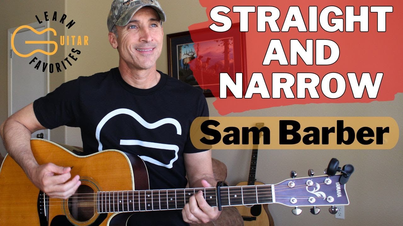 Straight and Narrow - Sam Barber - Guitar Lesson | Strumming Workout ...