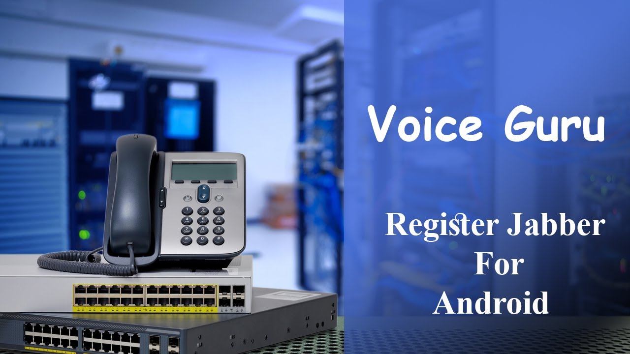 How to register Jabber For Android in Cisco Unified Call Manager - YouTube