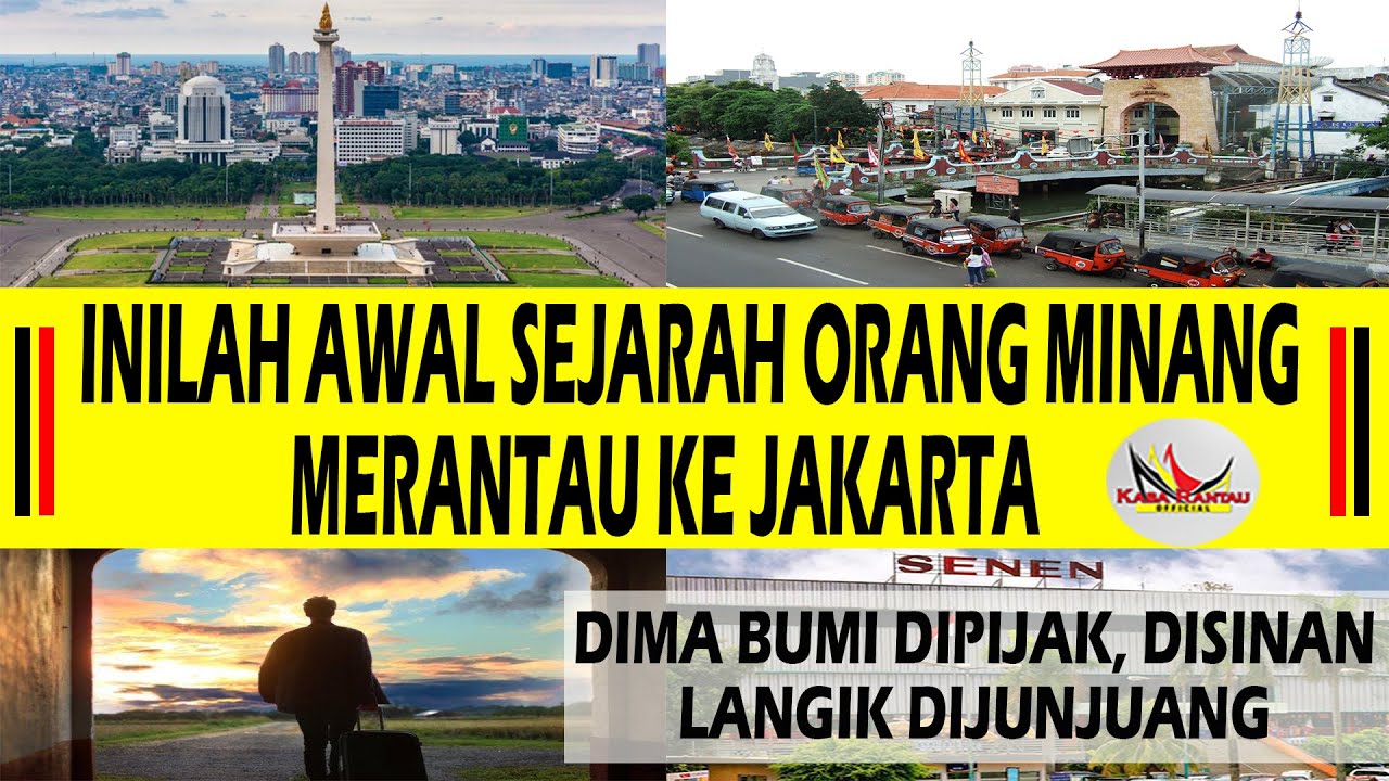 INILAH AWAL SEJARAH ORANG MINANG MERANTAU KE JAKARTA - YouTube