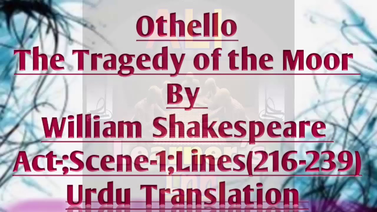 Othello: William Shakespeare:Act-2:Scene-2;Lines(216-239) - YouTube