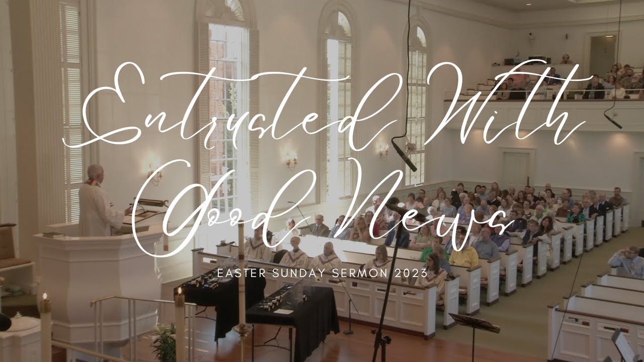 Entrusted With Good News | Pastor Tom Latimer | Easter Sunday Sermon ...