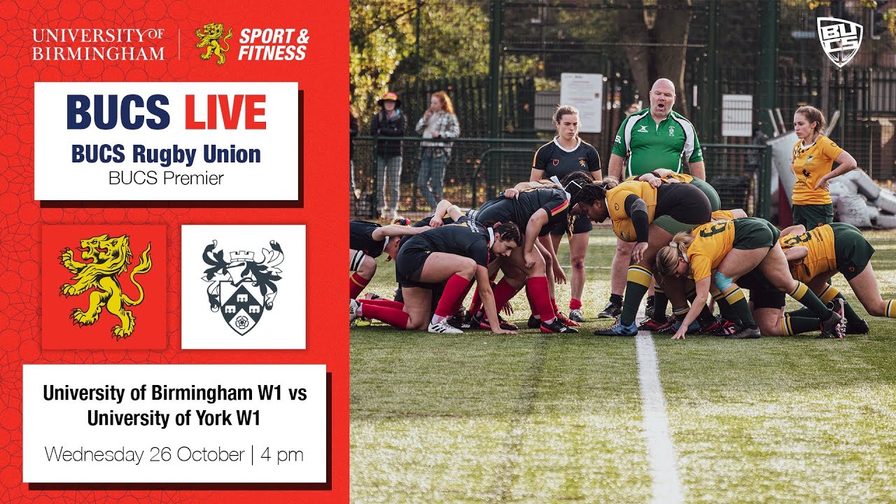 LIVE RUGBY UNION | University of Birmingham v University of York | BUCS ...