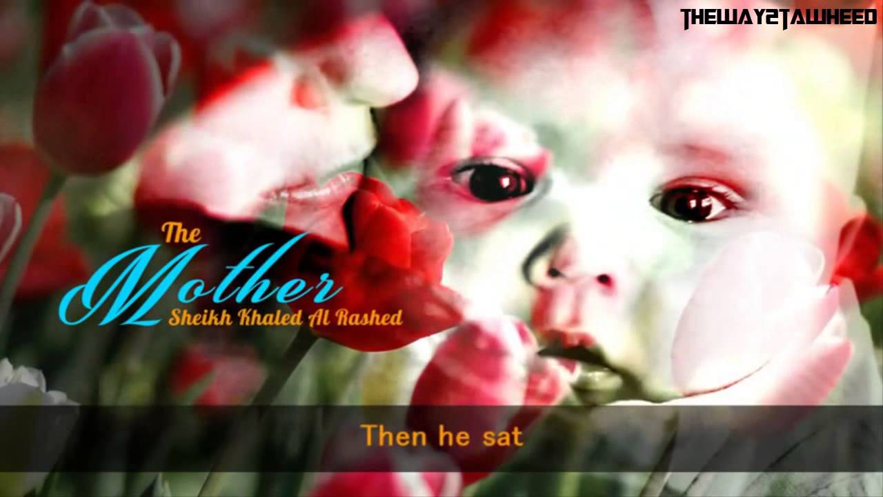 The Mother _ ᴴᴰ - Sheikh Khaled Al Rashed .... - YouTube