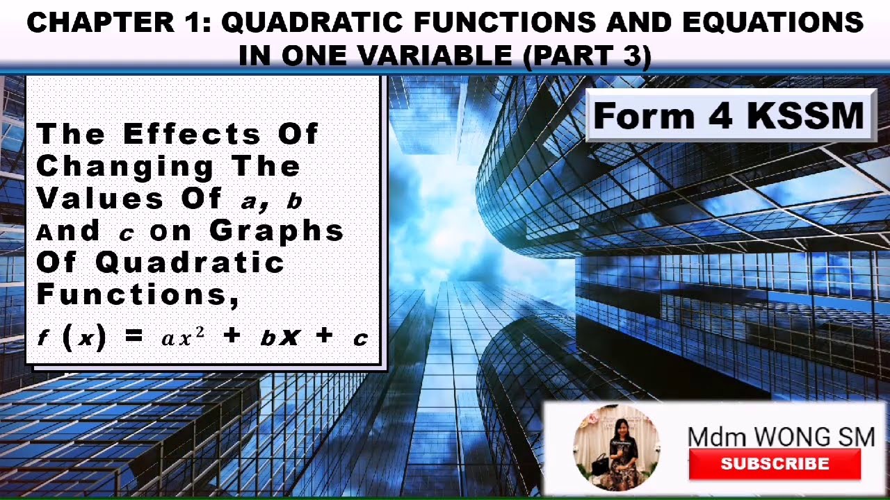 The Effect Of Changing The Values Of a, b and c on Graph Of Quadratic ...