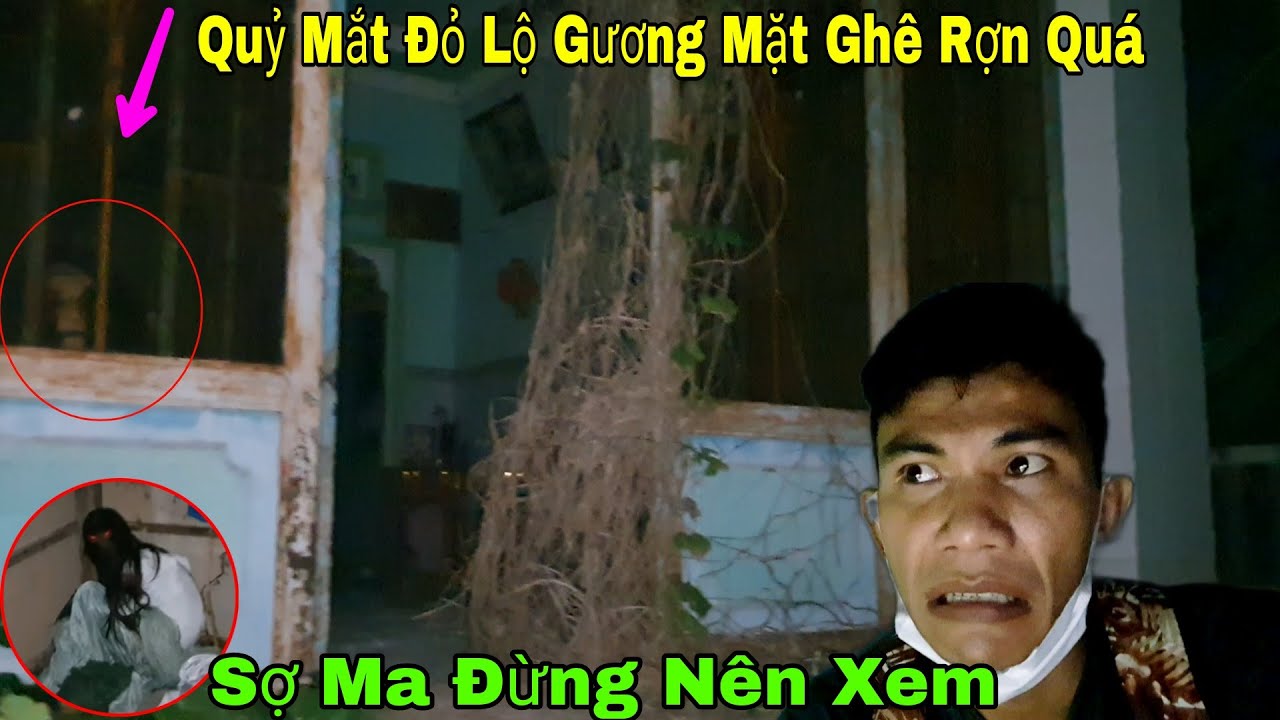 Tập 408 Quỷ Mắt Đỏ Lộ Gương Mặt Ghê Rợn Sợ Ma Đừng Nên Xem Phim Ma Săn Ma Vlog Youtube