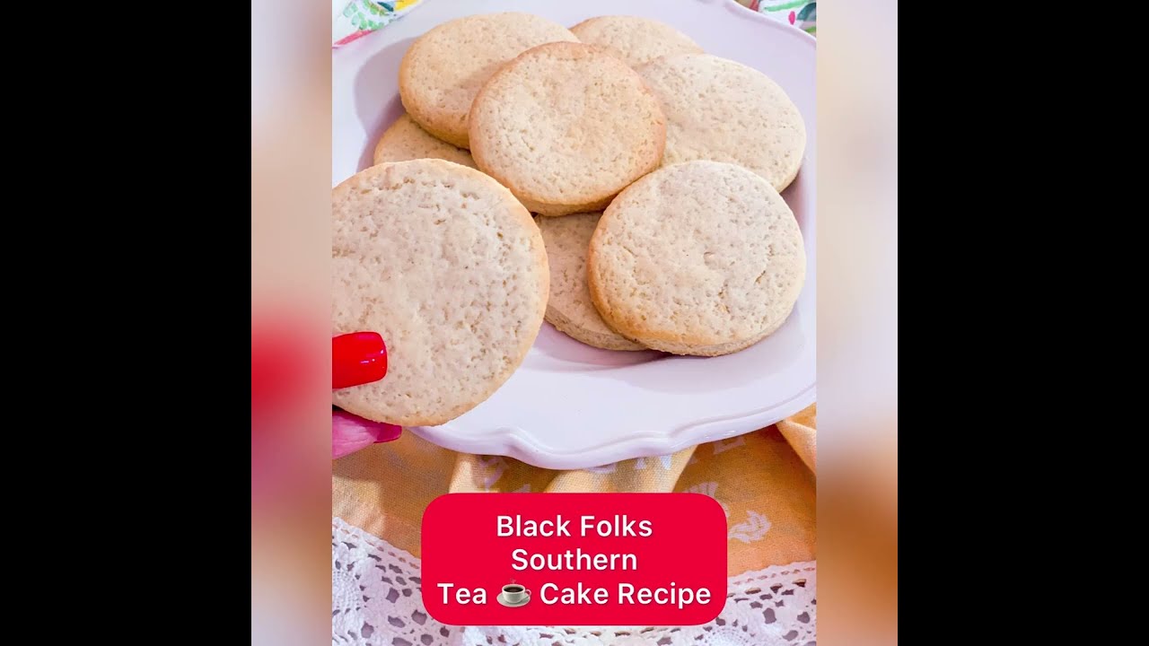 Black Folks Southern Tea Cake Recipe - YouTube