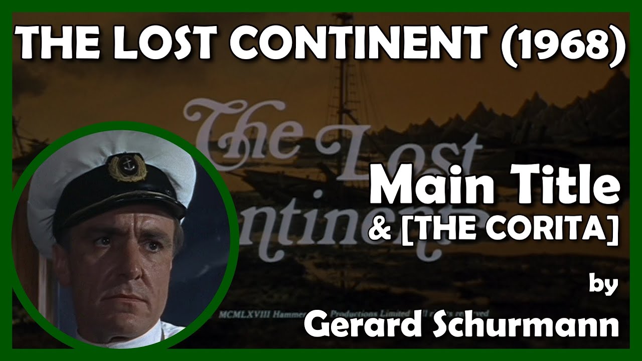 THE LOST CONTINENT (Main Title & [THE CORITA]) (1968 - Hammer) - YouTube
