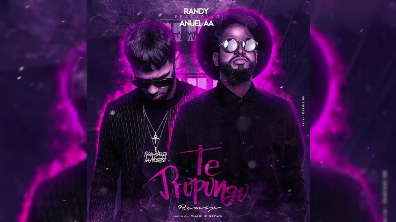 Te Propongo Remix - Anuel AA X Randy - Audio Oficial - YouTube