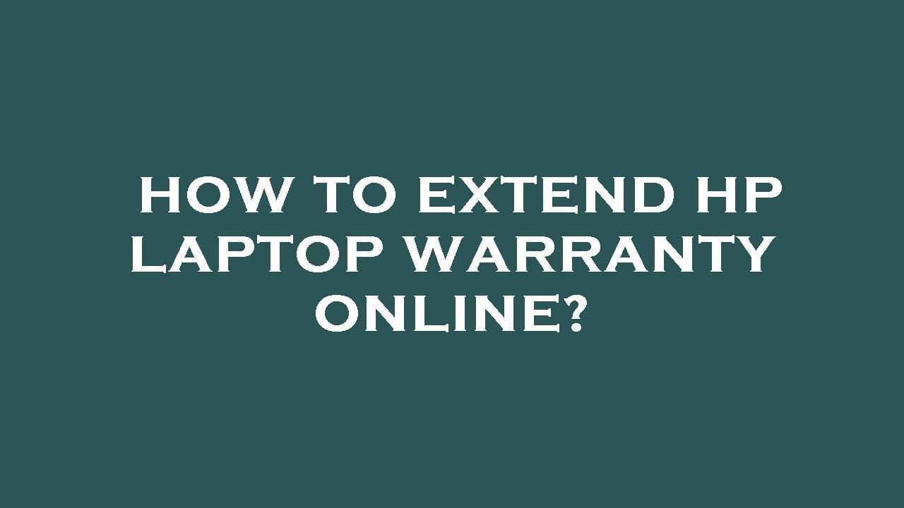 How to extend hp laptop warranty online? - YouTube