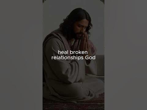 A prayer for healing broken relationships in this world - YouTube