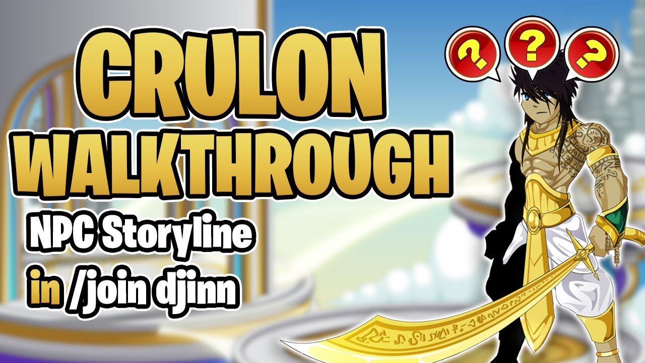 Crulon NPC Storyline Quest Walkthrough /join djinn - AQW - YouTube