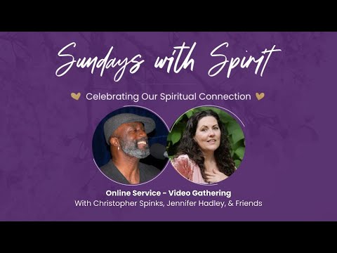 Sundays with Spirit with Christopher Spinks & Jennifer Hadley - YouTube