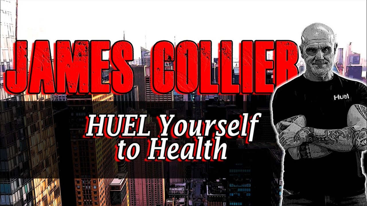 Huel Yourself to Health: with James Collier | Ep. 63 | How To Be In The ...
